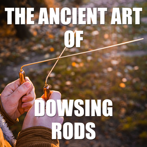 Exploring the Ancient Art of Dowsing Rods | Magickal Bear